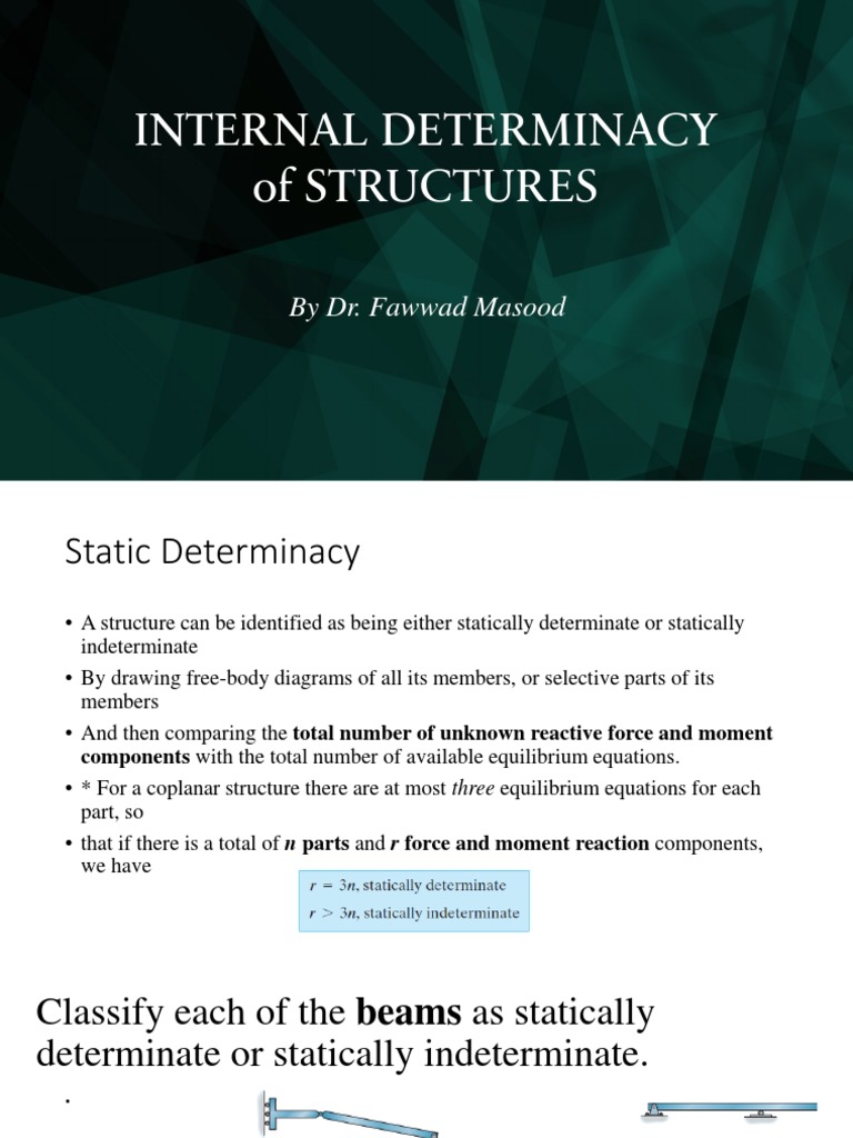 Lecture 9 Determinacy | PDF | Structural Analysis | Physics
