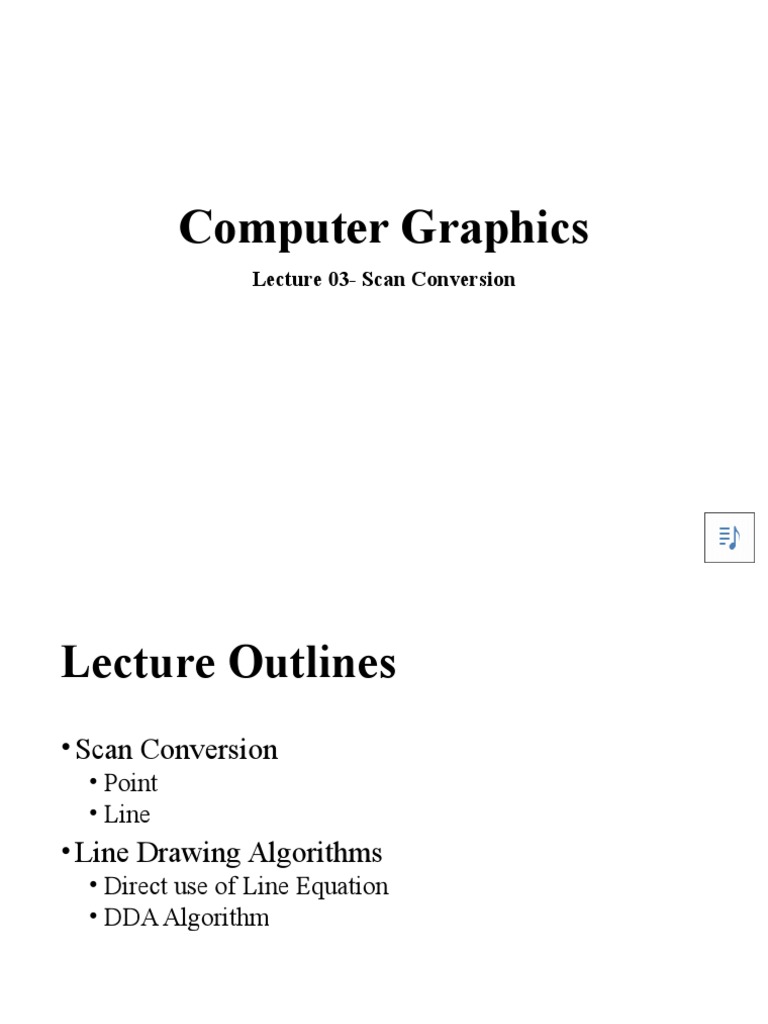 Lecture 03 - Scan Conversion | PDF | Computer Graphics | Multidimensional Signal Processing