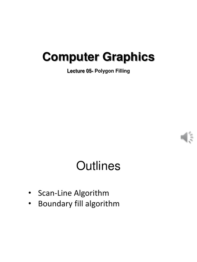 Computer Graphics: Lecture 05-Polygon Filling | PDF | Vertex (Geometry ...
