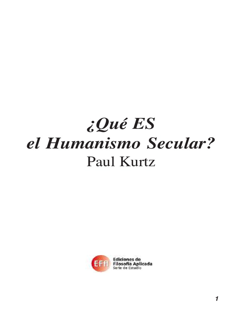 ¿Qué ES El Humanismo Secular?: Paul Kurtz | PDF | Método científico ...