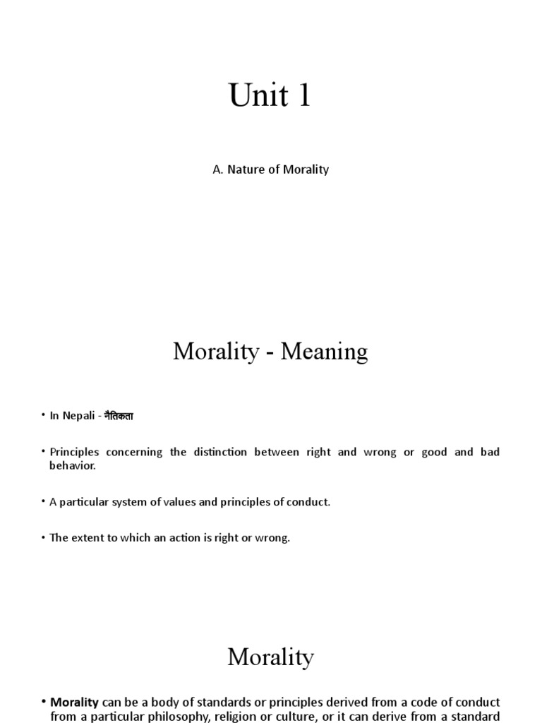 Unit 1: A. Nature of Morality | PDF | Morality | Business Ethics