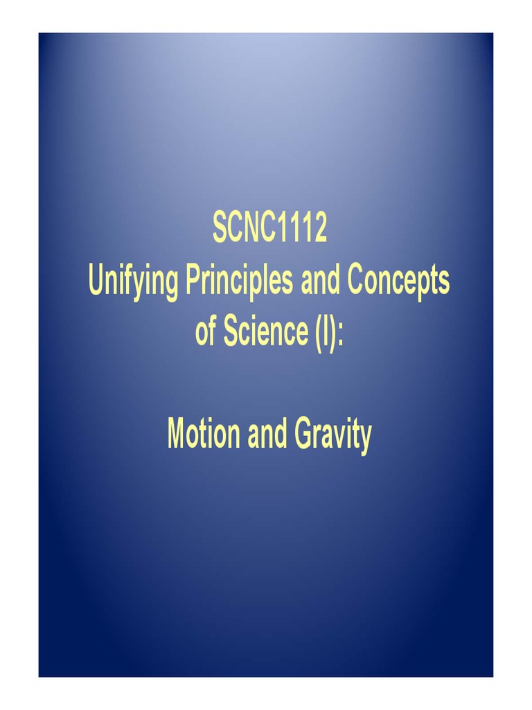 SCNC1112 Unifying Principles and Concepts of Science (I) : Motion and ...