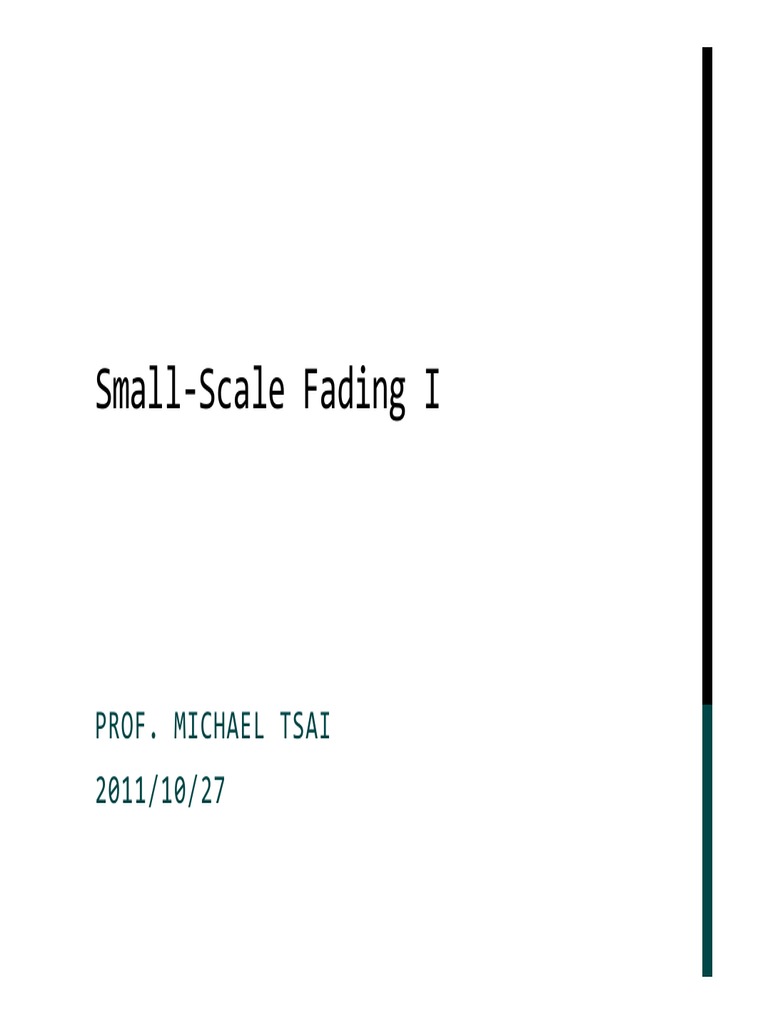 Small-Scale Fading I: Prof. Michael Tsai 2011/10/27 | PDF | Bandwidth (Signal Processing ...
