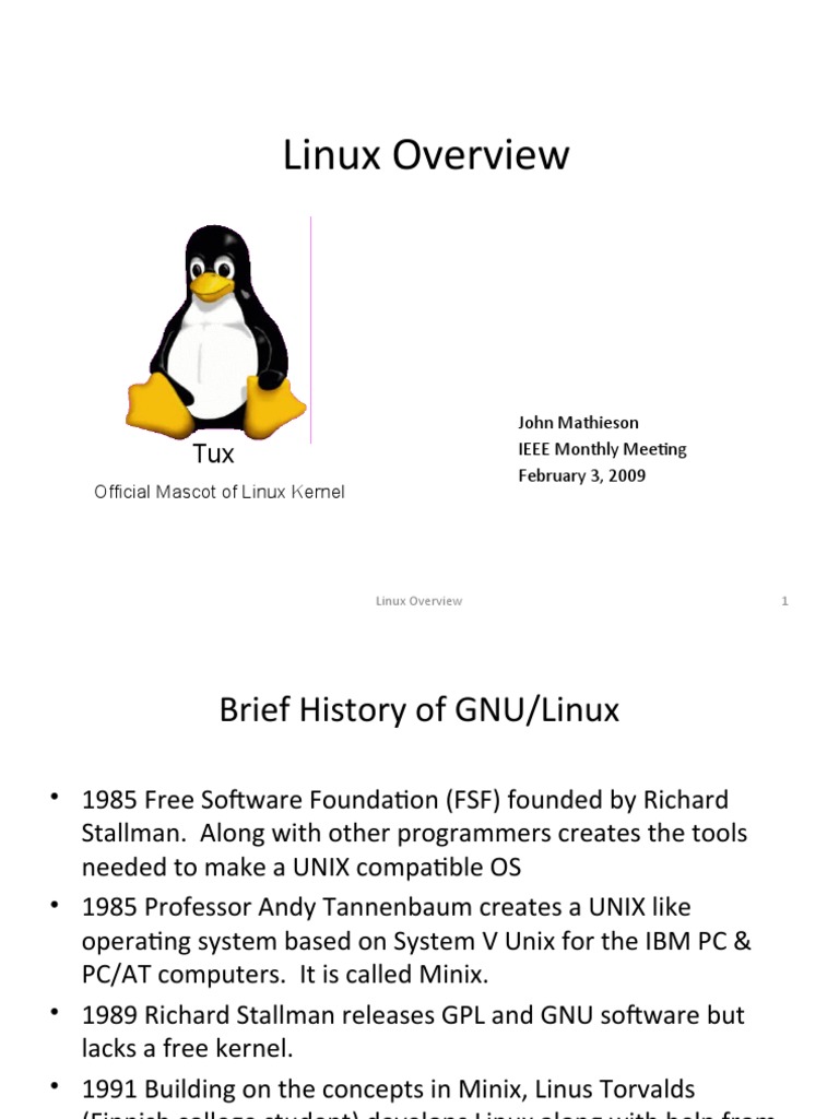 Linux Overview: John Mathieson IEEE Monthly Meeting February 3, 2009 ...