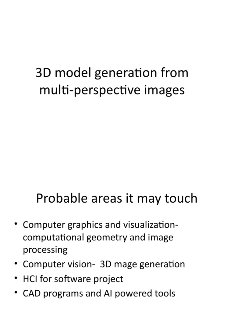 3D Model Generation From Multi-Perspective Images | PDF | 3 D Computer ...