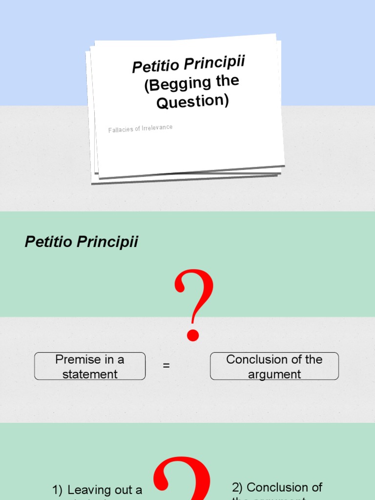 Petitio Principii - Final | PDF | Argument | Fallacy