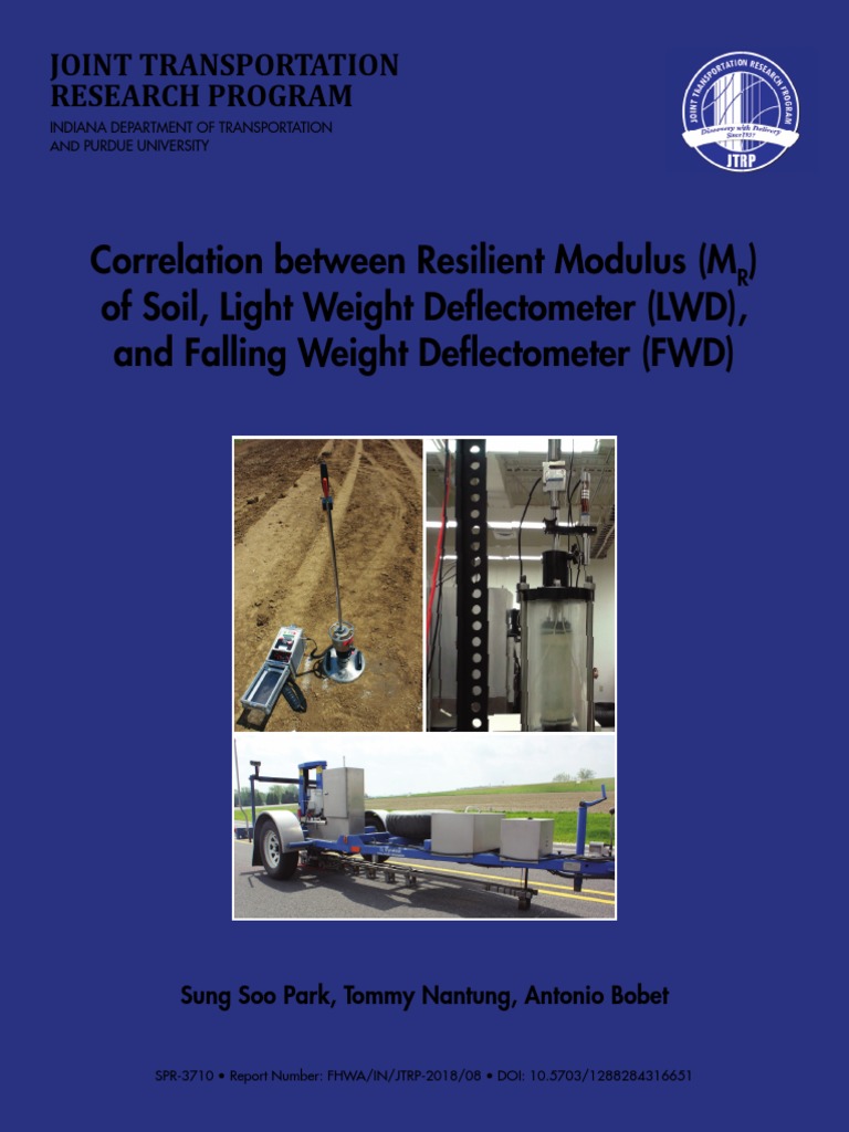 Correlation Between Resilient Modulus (MR) of Soil, Light Weight Deflectometer (LWD), and ...