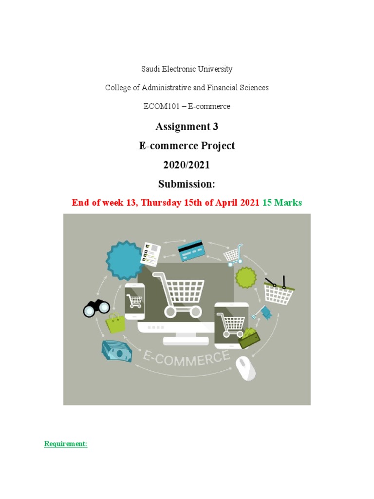 Assignment 3 E-Commerce Project 2020/2021 Submission:: End of Week 13, Thursday 15th of April ...