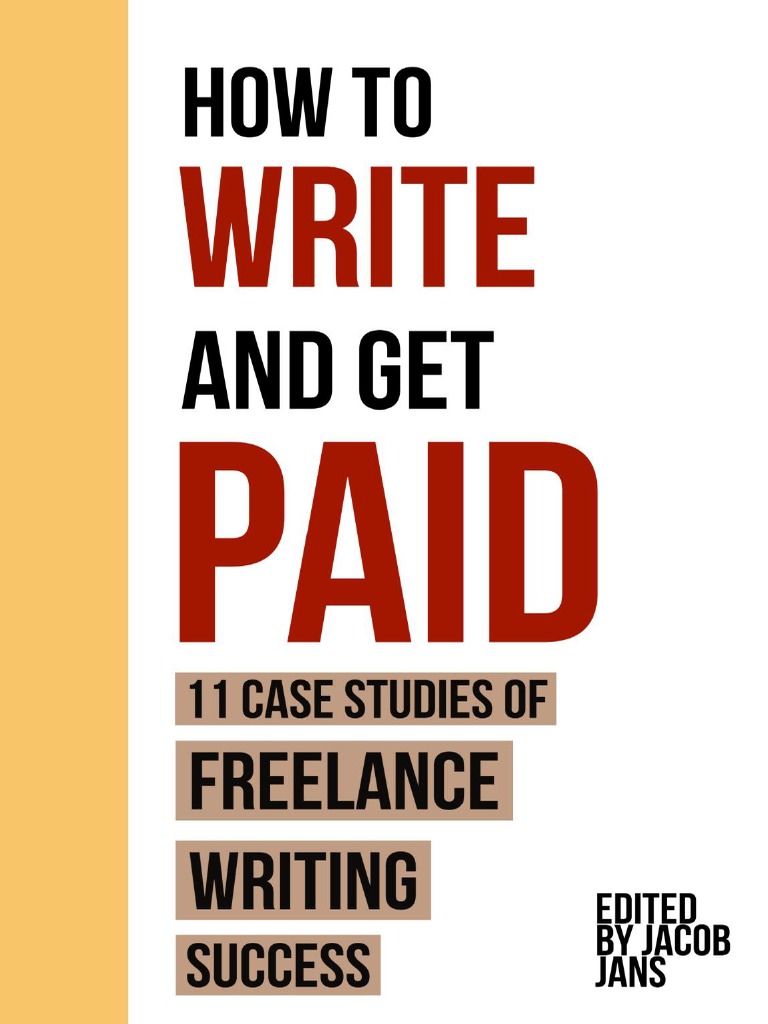 How To Write and Get Paid Final | PDF | Freelancer | Writers