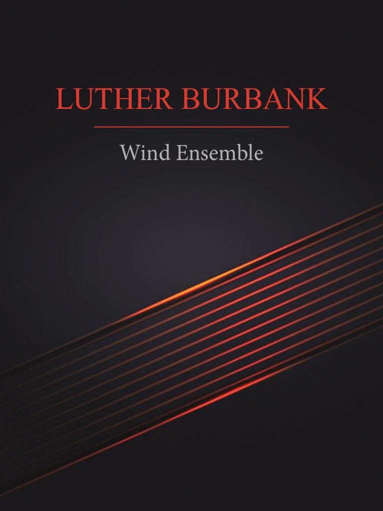 Luther Burbank: Wind Ensemble | PDF | Classical Music | Performing Arts