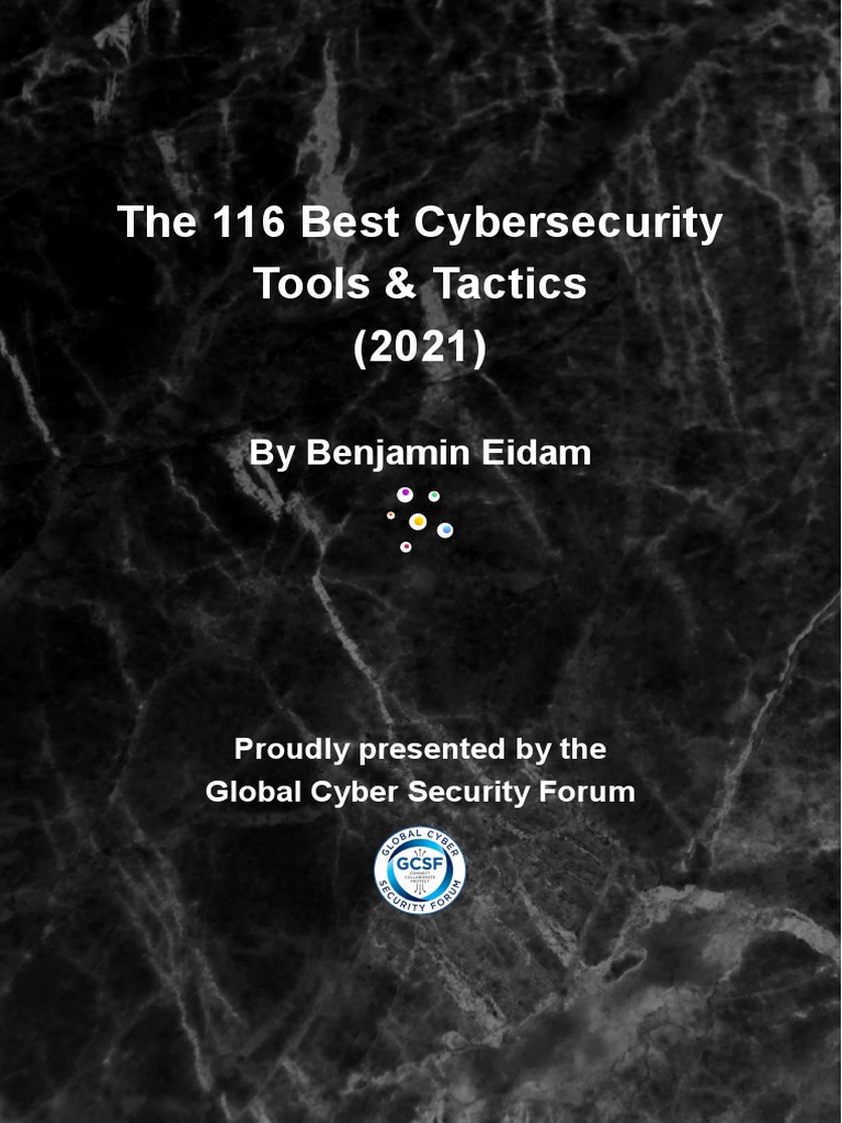 A Comprehensive Guide to the Best 116 Cybersecurity Tools and Tactics ...