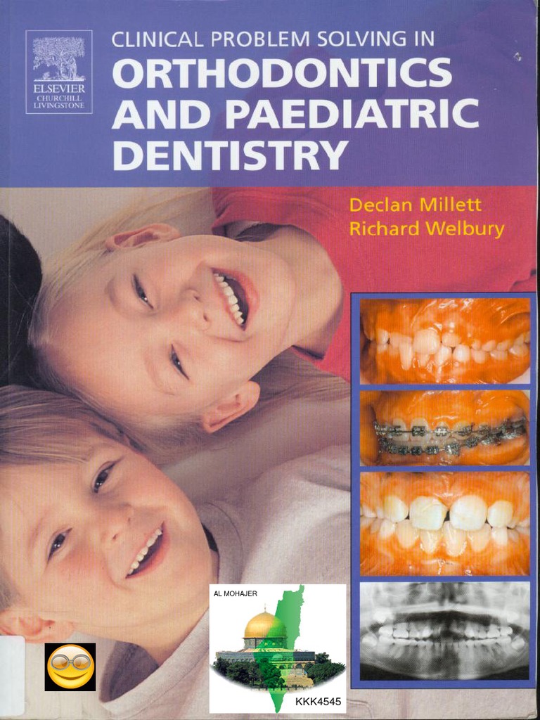 Clinical Problem Solving in Orthodontics and Paediatric Dentistry | PDF