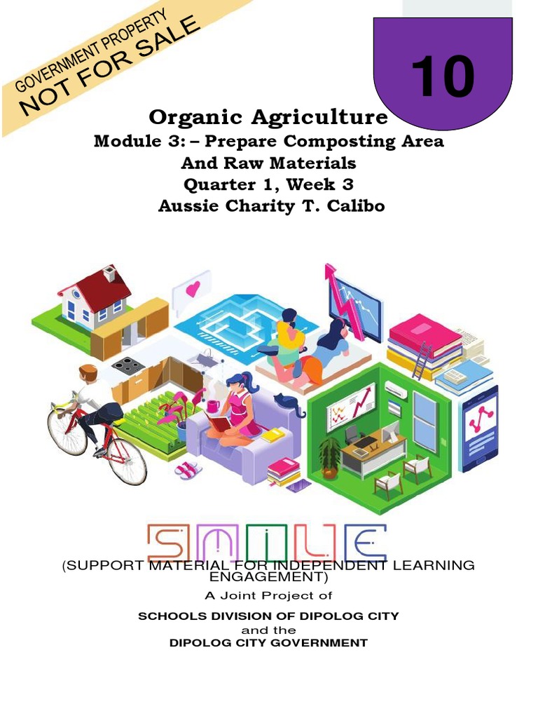 Organic Agriculture: Module 3: - Prepare Composting Area and Raw Materials Quarter 1, Week 3 ...