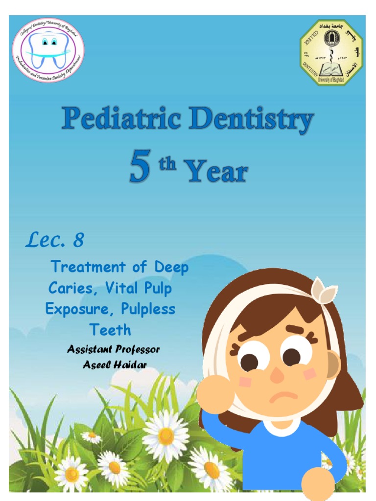 8-Treatment of Deep Caries, Vital Pulp Exposure, Pulpless Teeth | PDF ...