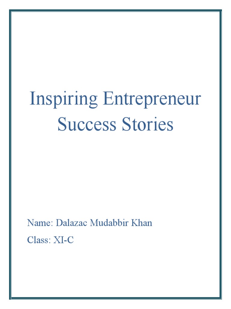 Mudabbir Khan - Class XI-C (Project Inspiring Entrepreneur Success Stories) | PDF