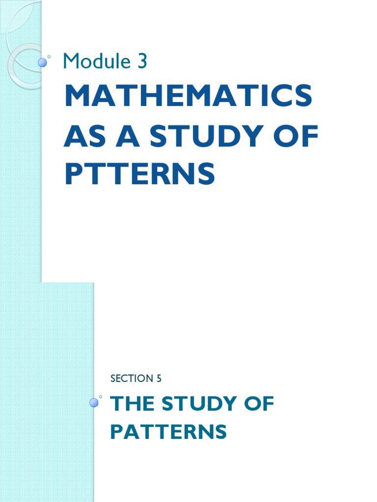 05 - The Study of Patterns | PDF | Mathematics | Pattern