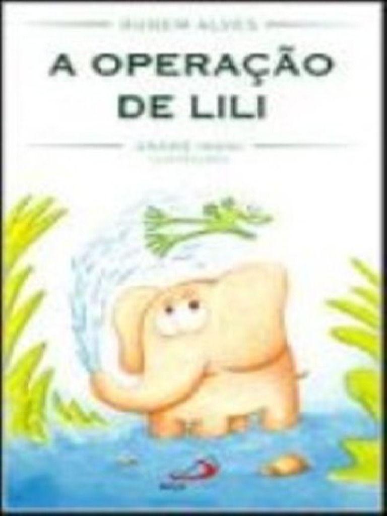 Resumo A Operacao de Lili Rubem Alves | PDF