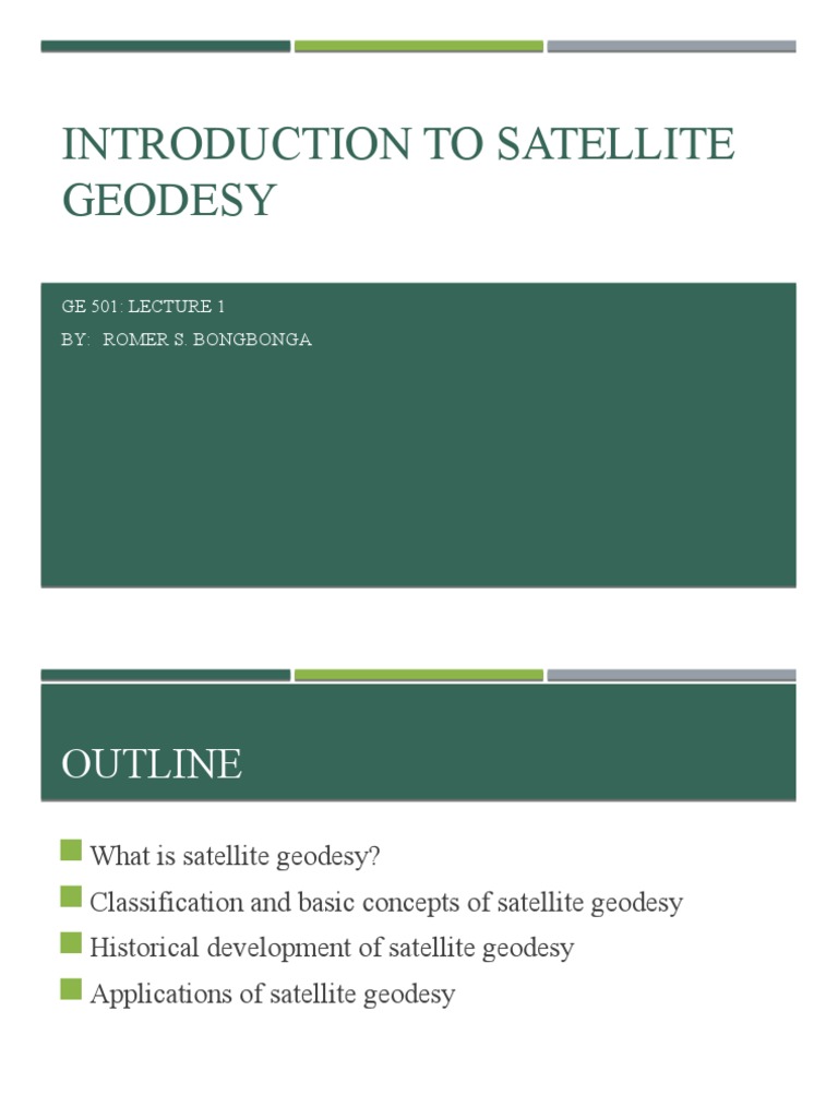 GE-501 Lec1 Intro To Satellite Geodesy | PDF | Geodesy | Geophysics