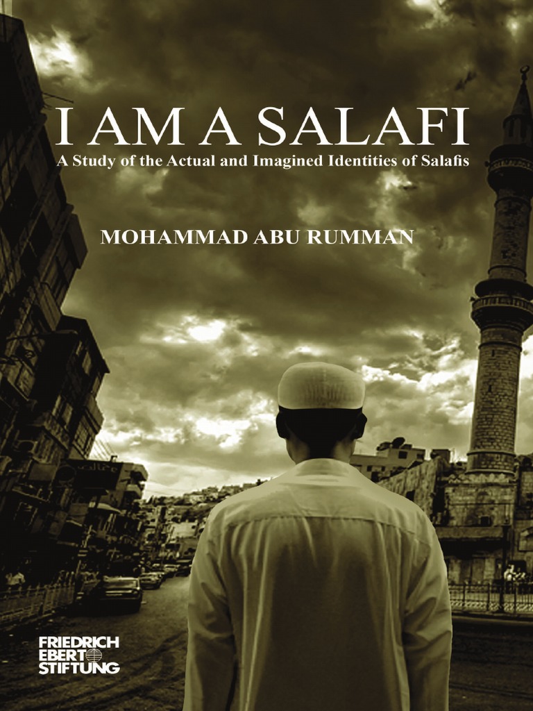 I Am A Salafi A Study of The Actual and Imagined Identities of Salafis ...
