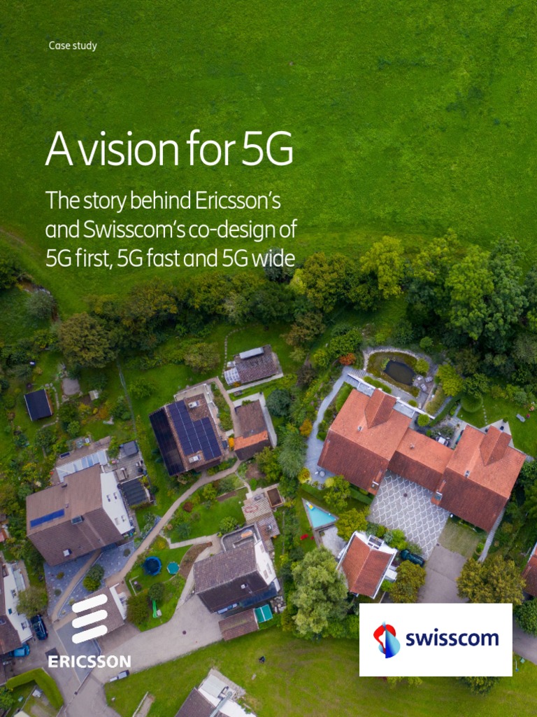 A Vision For 5G: The Story Behind Ericsson's and Swisscom's Co-Design ...
