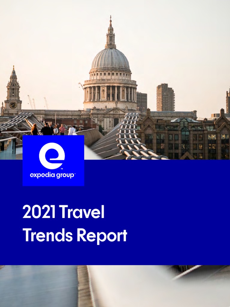 Expedia Groups 2021 Travel Trends Report US - Final | PDF | Millennials