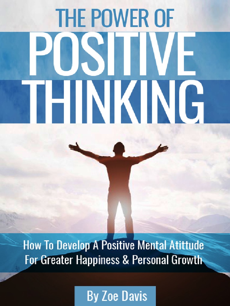 The Power of a Positive Mindset: How Positive Thinking Can Lead to ...