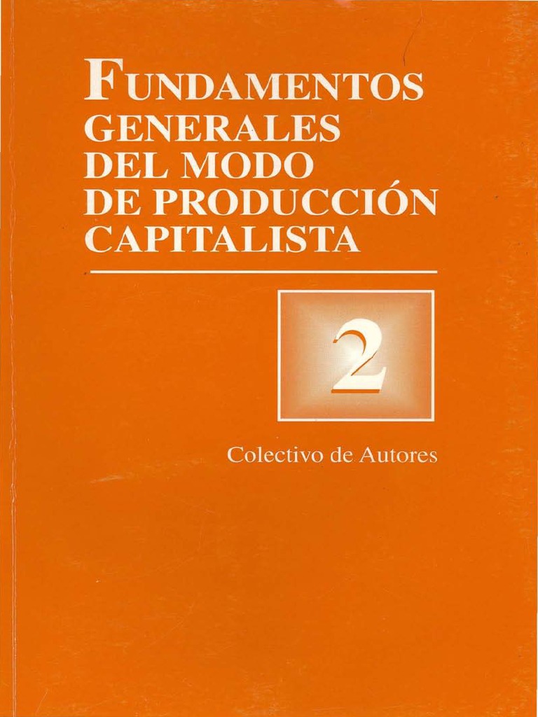 Fundamentos Generales Del Modo de Producción Capitalista | PDF ...