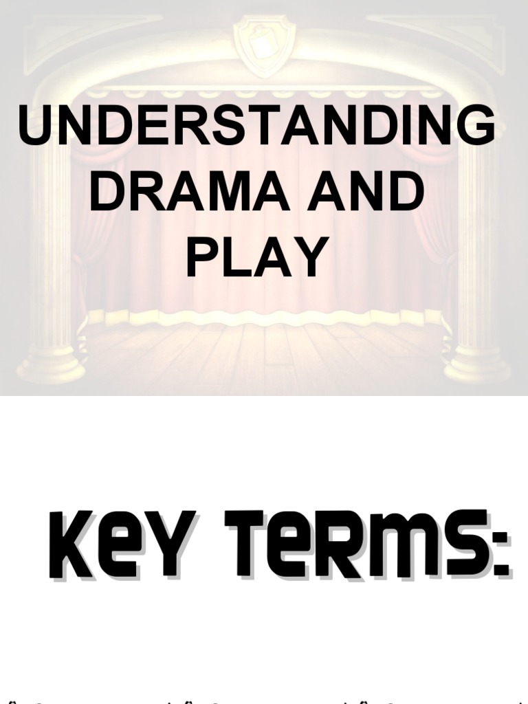 Key Elements of a Play Explained | PDF | Play (Theatre) | Oral Literature