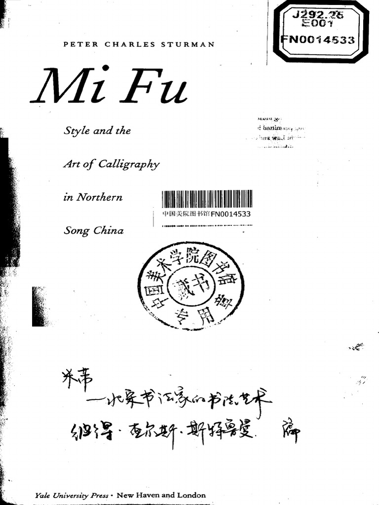 Peter Charles Sturman - Mi Fu - Style and The Art of Calligraphy in ...
