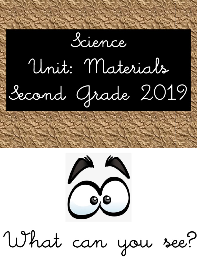 Science Unit: Materials Second Grade 2019 | PDF