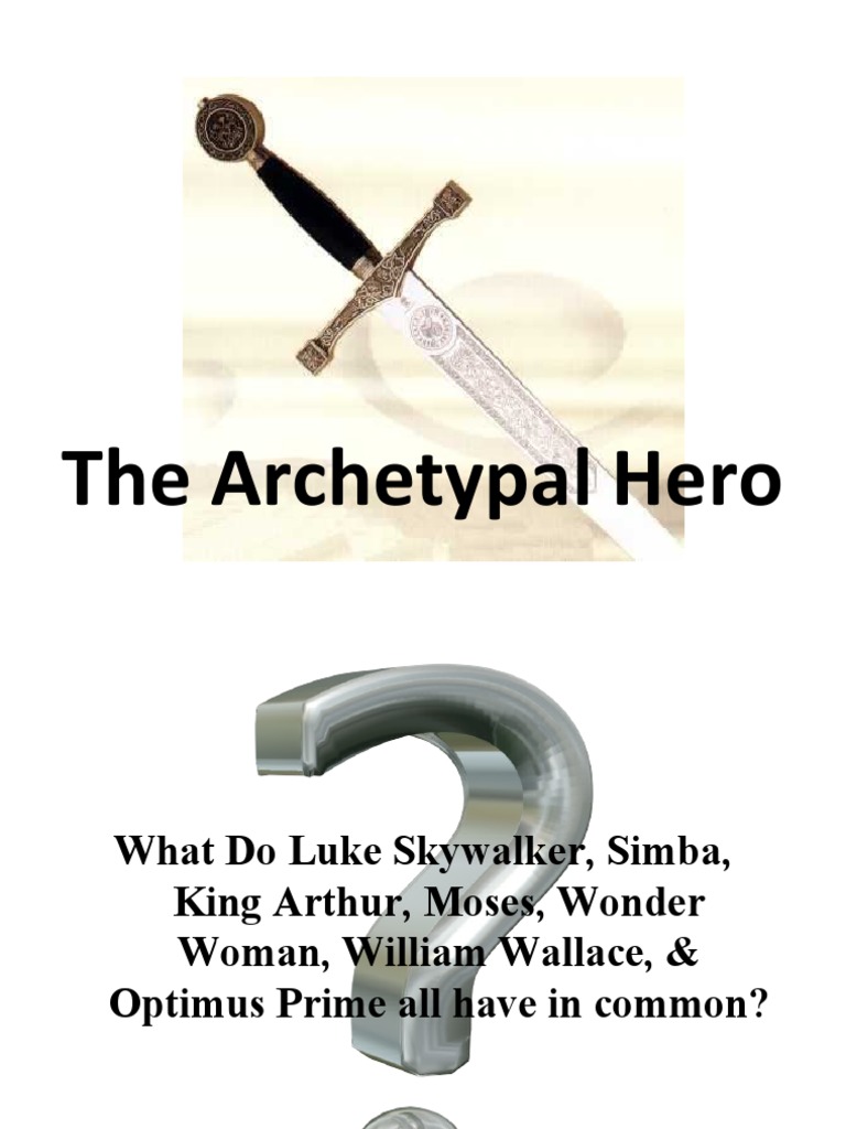 The Archetypal Hero | PDF | General Fiction
