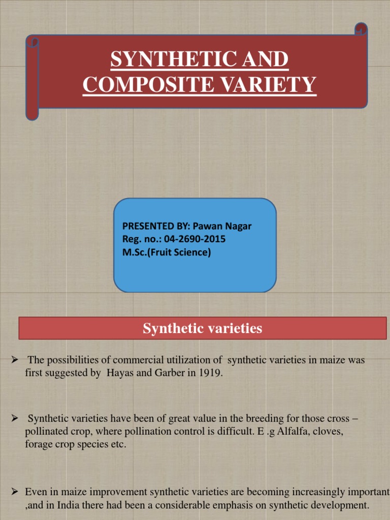 Synthetic and Composite Varieties: Development, Features, Merits ...