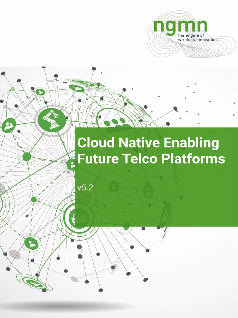 NGMN Cloud Native Enabling Future Telco Platforms v5.2 | PDF | Cloud Computing | Computer Network