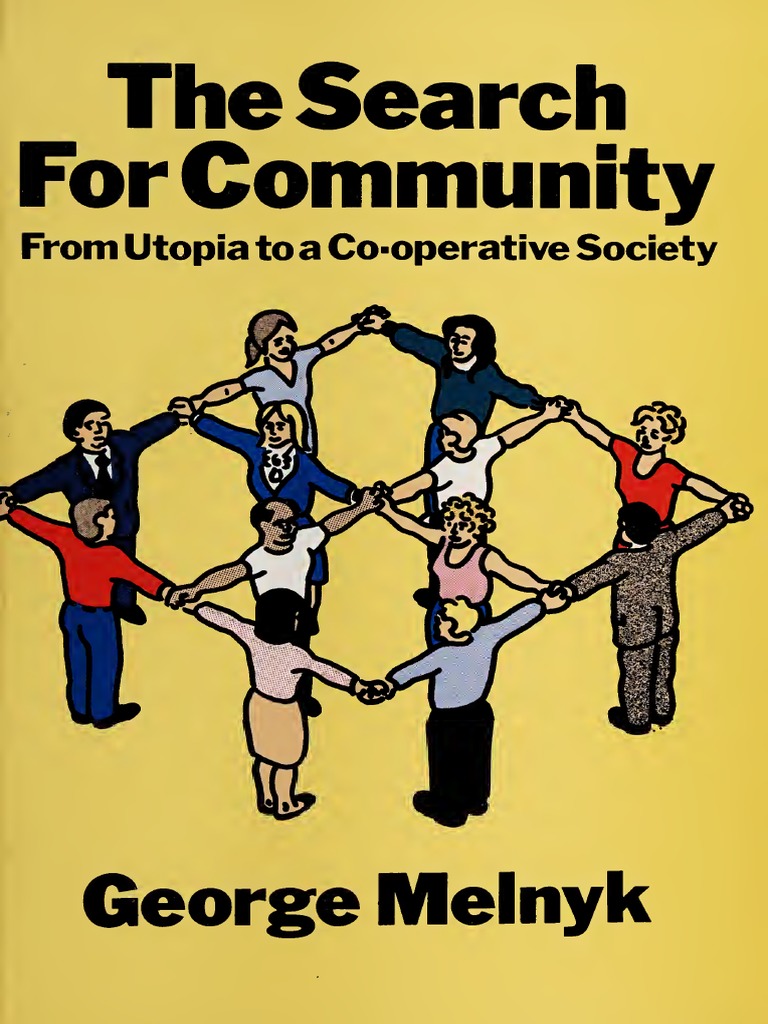 1985.the Search For Community From Utopia To A Co-Operative Society ...