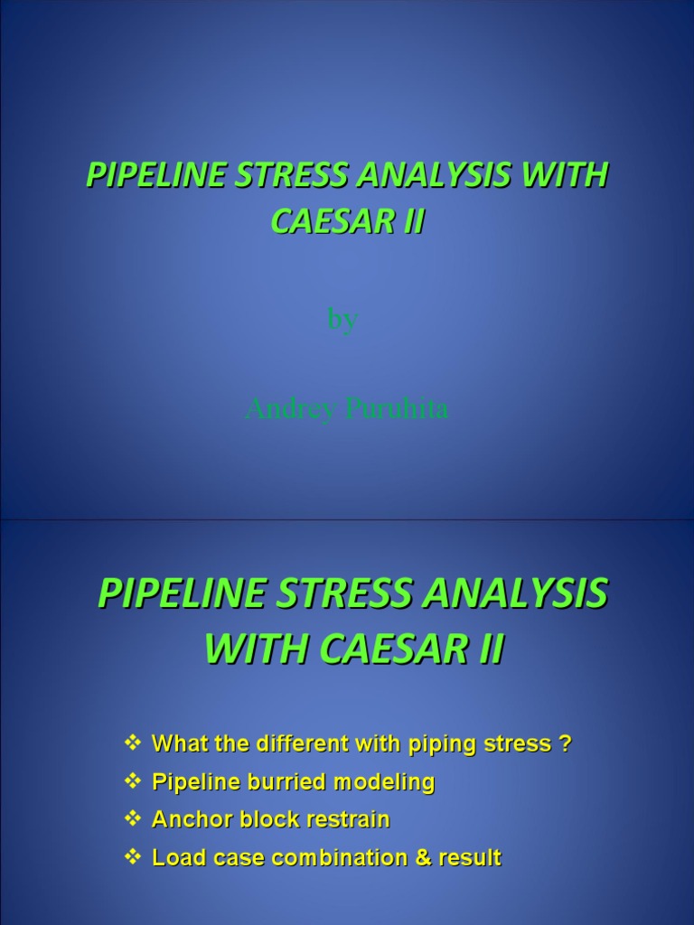 Pipeline Stress Analysis With Caesar II | PDF | Pipe (Fluid Conveyance ...
