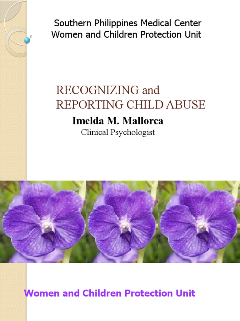 Recognizing and Reporting Child Abuse: Southern Philippines Medical ...