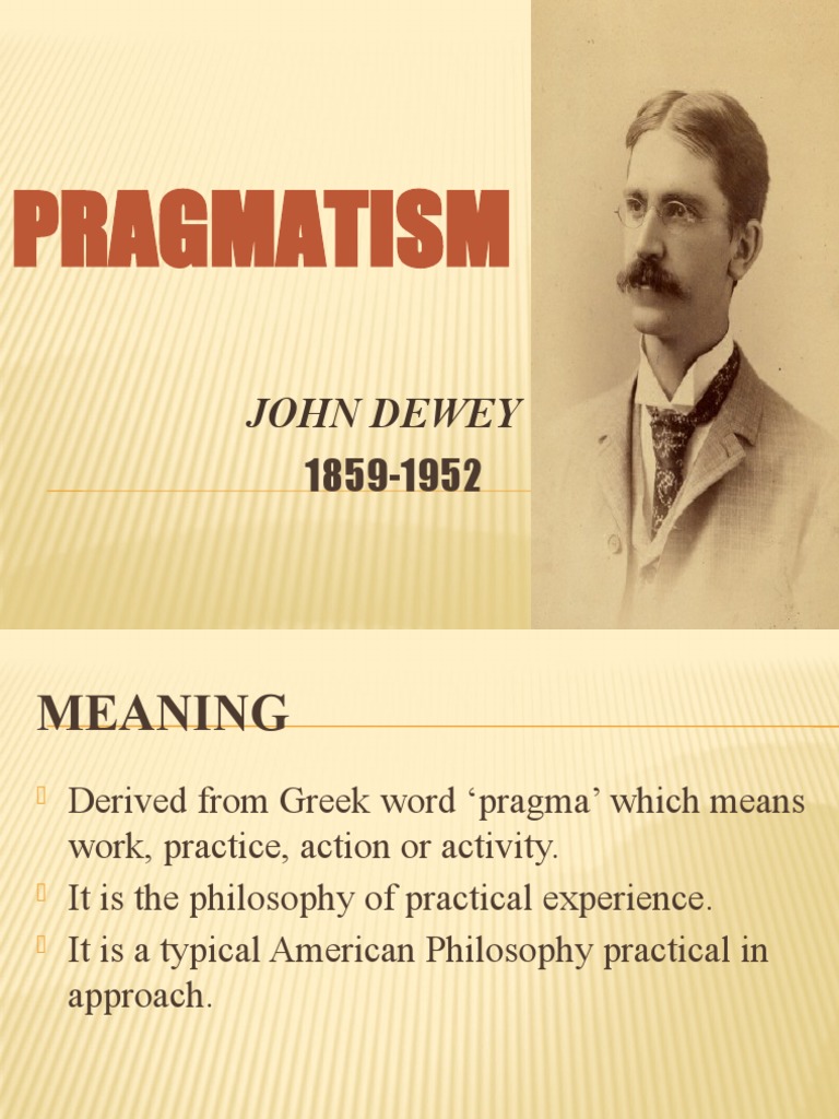 Pragmatism | PDF | Pragmatism | John Dewey