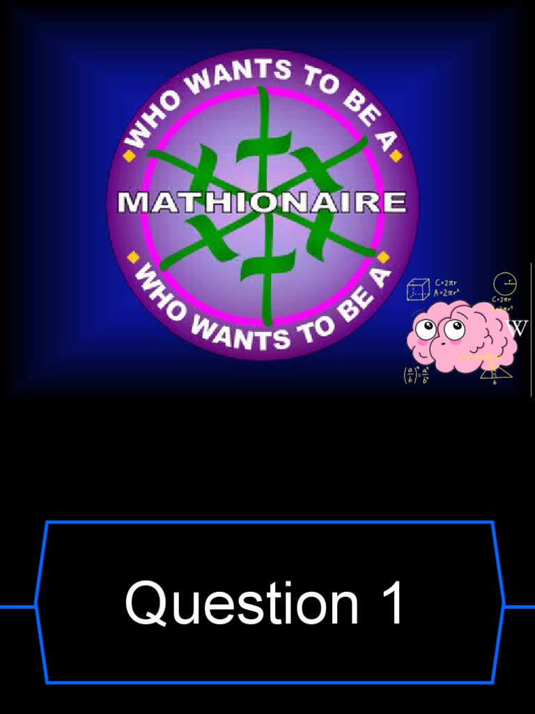 Who Wants To Be A Mathionaire | PDF