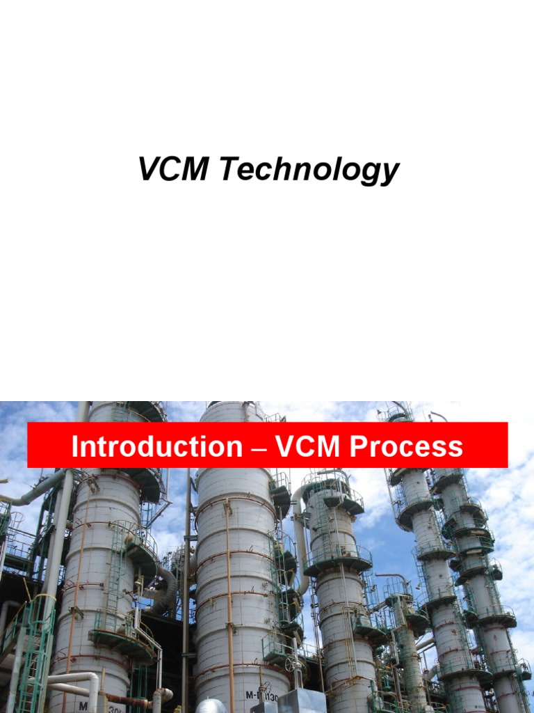 VCM Process Overview for Engineers | PDF | Cracking (Chemistry ...