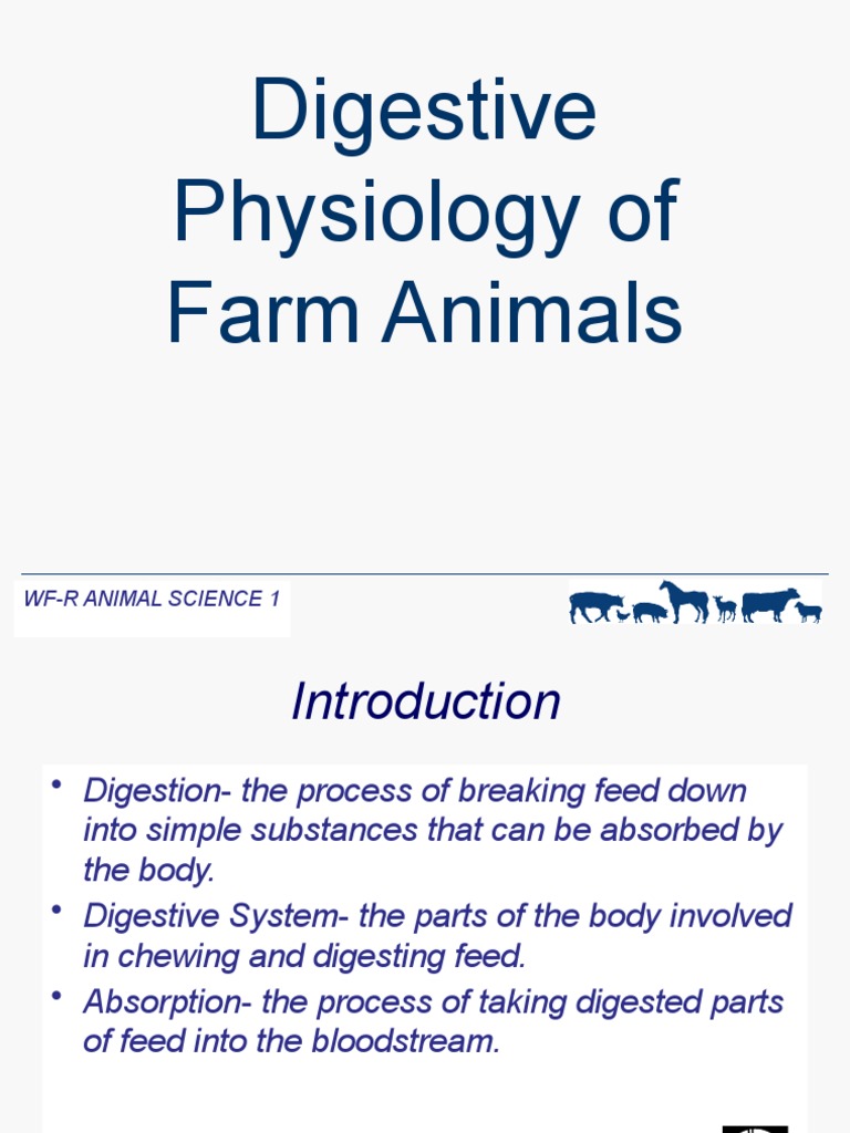 Digestive Physiology of Farm Animals: WF-R Animal Science 1 WF-R Animal ...