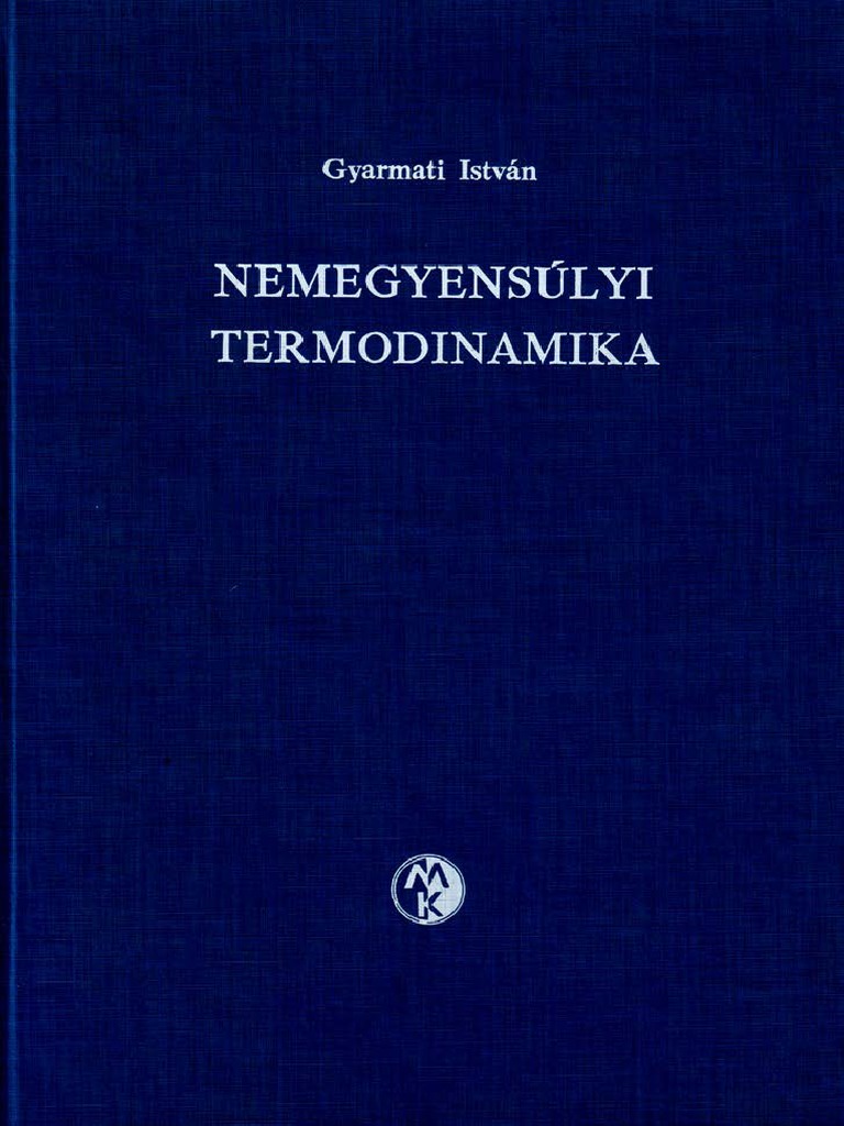 Gyarmati Istvan-Nemegyensulyi Termodinamika | PDF