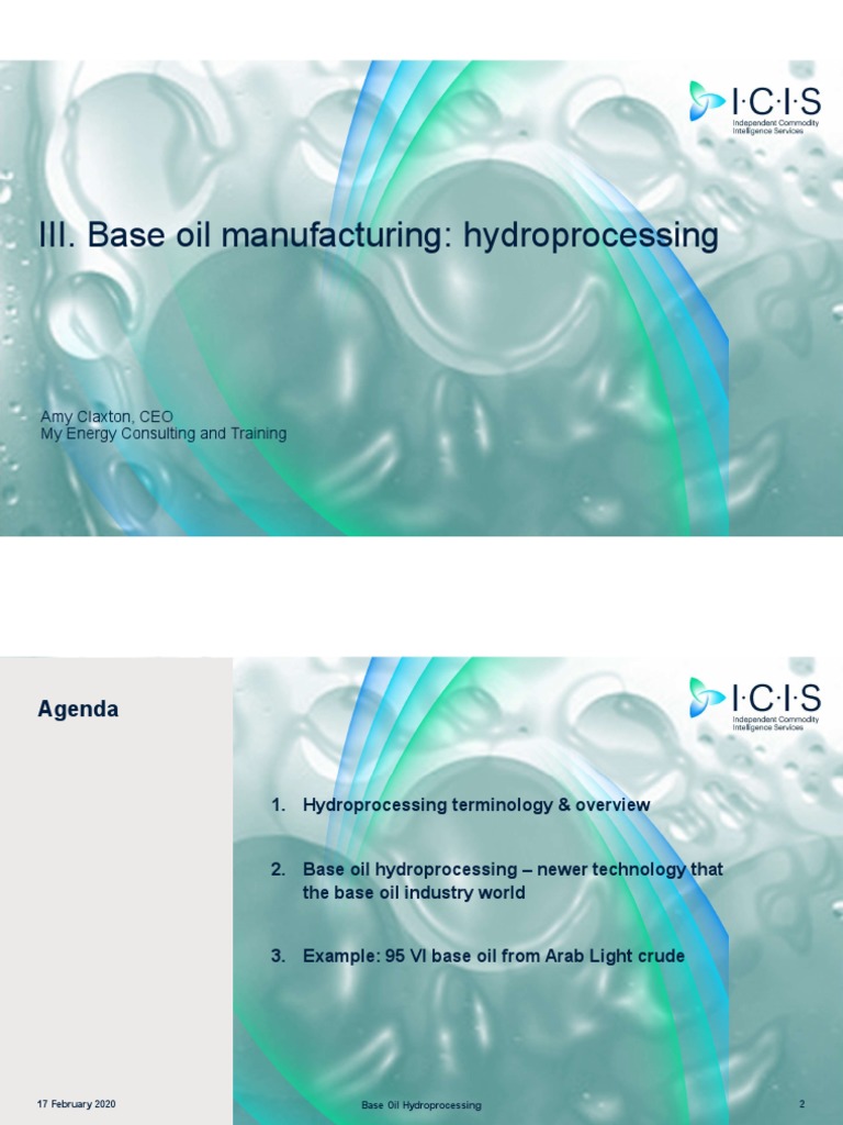 Base Oil Manufacturing Hydroprocessing (Amy Claxton, ICIS) | Download ...