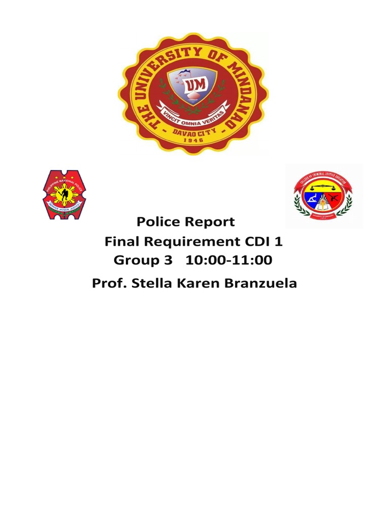 Final Requirement CDI 1 Police Report | PDF | Philippines | Violence