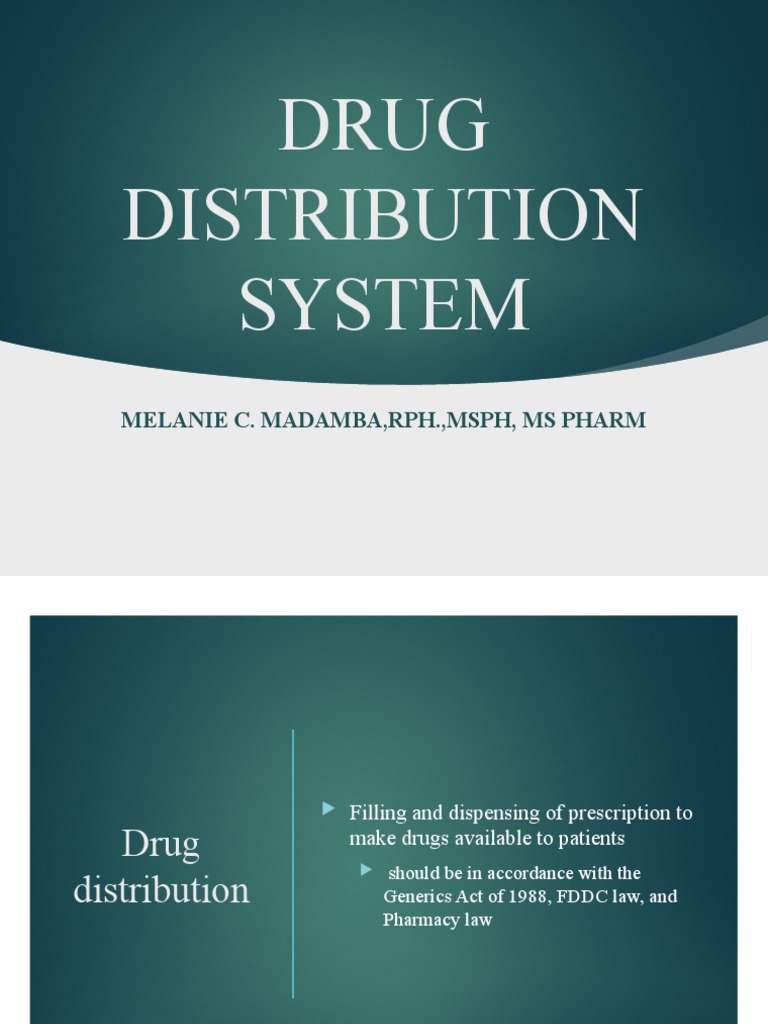 Drug Distribution System: Melanie C. Madamba, RPH.,MSPH, Ms Pharm | PDF ...
