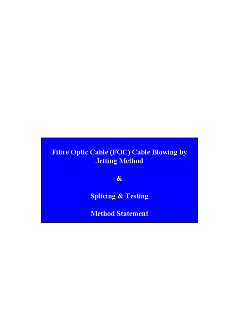 Fibre Optic Cable Blowing & Splicing Guide | PDF | Optical Fiber | Duct ...