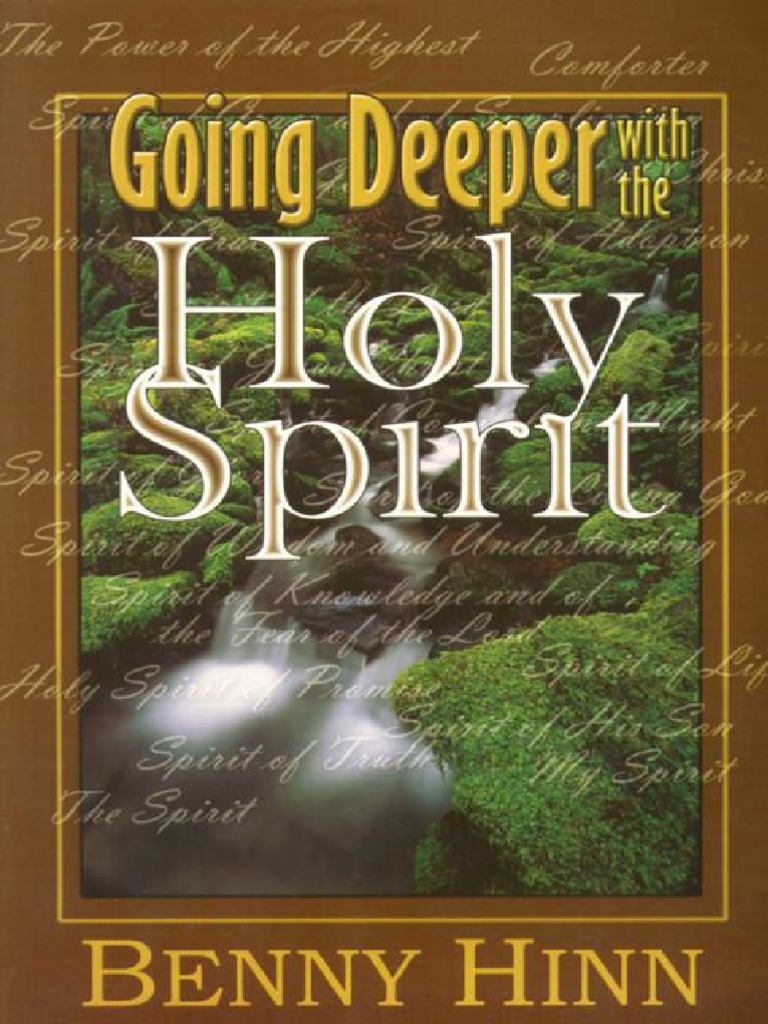 Going Deeper With The Holy Spir - Benny Hinn | PDF | God The Father ...