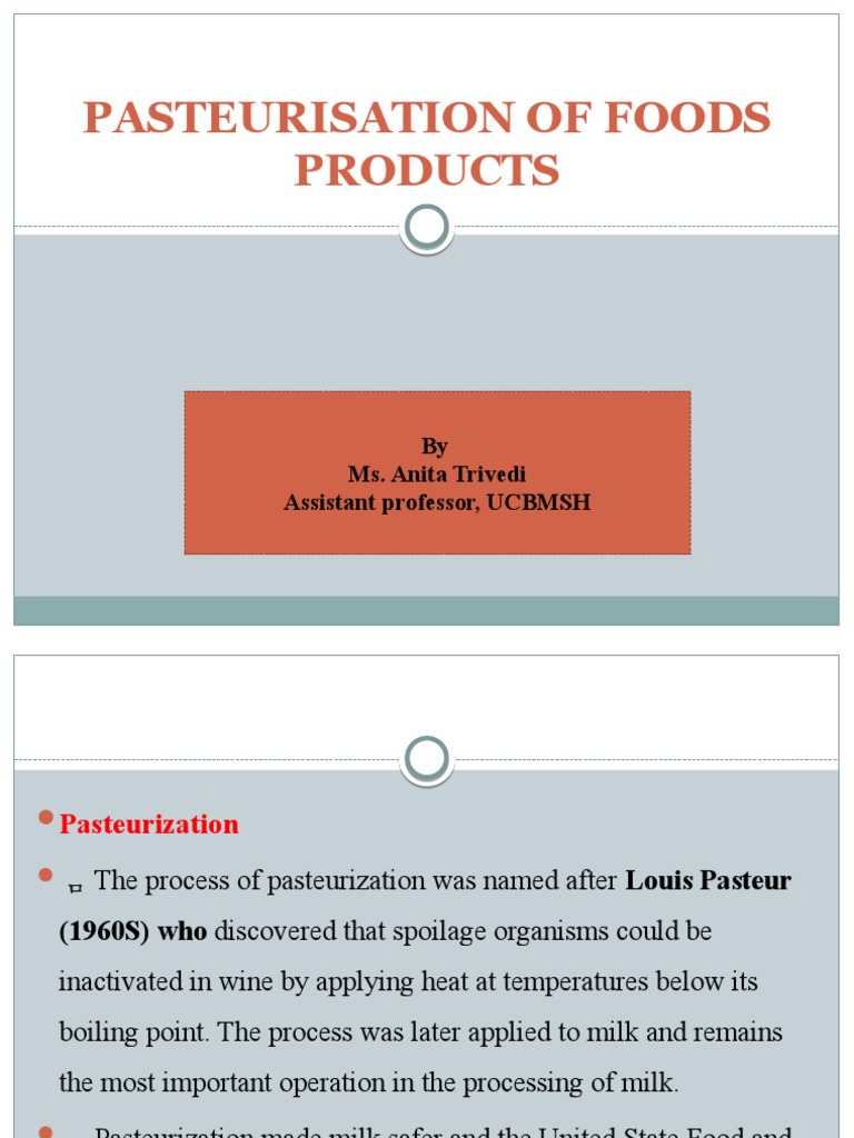 Pasteurisation of Foods Products: by Ms. Anita Trivedi Assistant ...