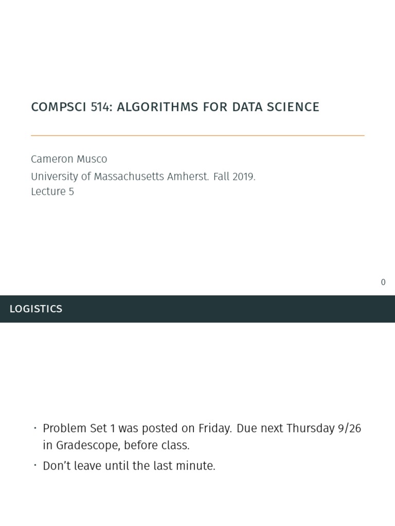 Compsci Algorithms For Data Science: Cameron Musco University of ...