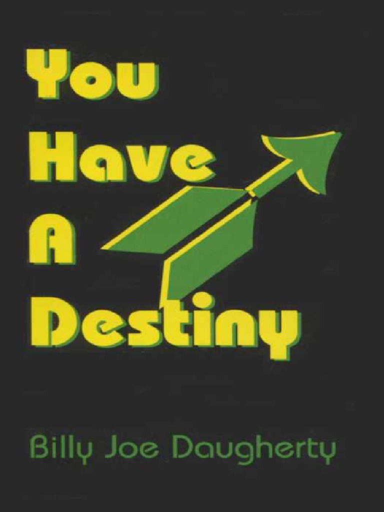 You Have A Destiny - Billy Joe Daugherty | PDF | Moses | Jesus
