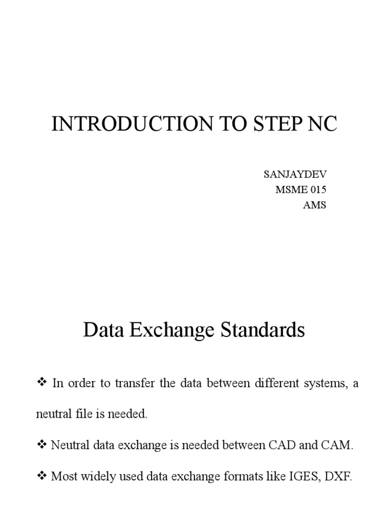 Introduction To Step NC: Sanjaydev MSME 015 AMS | PDF | Industrial ...